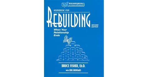 Workbook for Rebuilding: When Your Relationship Ends by Bruce Fisher