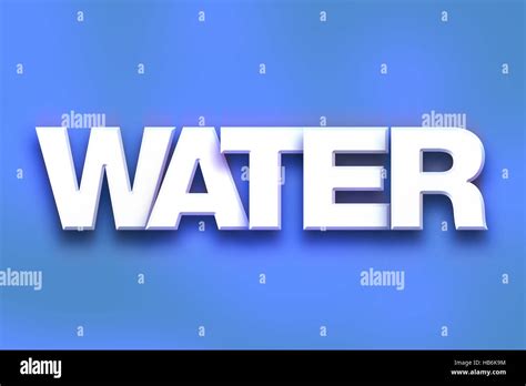 The Word Water Written In White 3d Letters On A Colorful Background