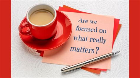 Identifying What Matters To You