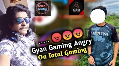 Gyan Gaming Vs Total Gaming Full Controvercy Part 1 Youtube