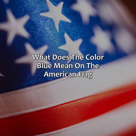 What Does The Color Blue Mean On The American Flag Colorscombo Com