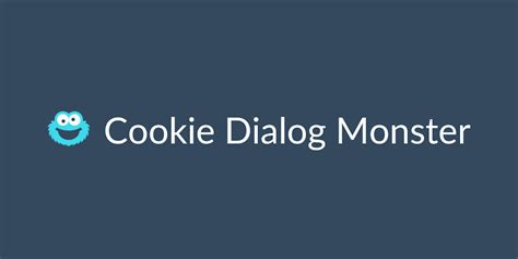 Cookie Dialog Monster Did Someone Say Cookies 😋 Product Hunt