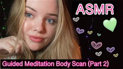 Asmr Guided Meditation Body Scan Part 2 💙💜 Youtube