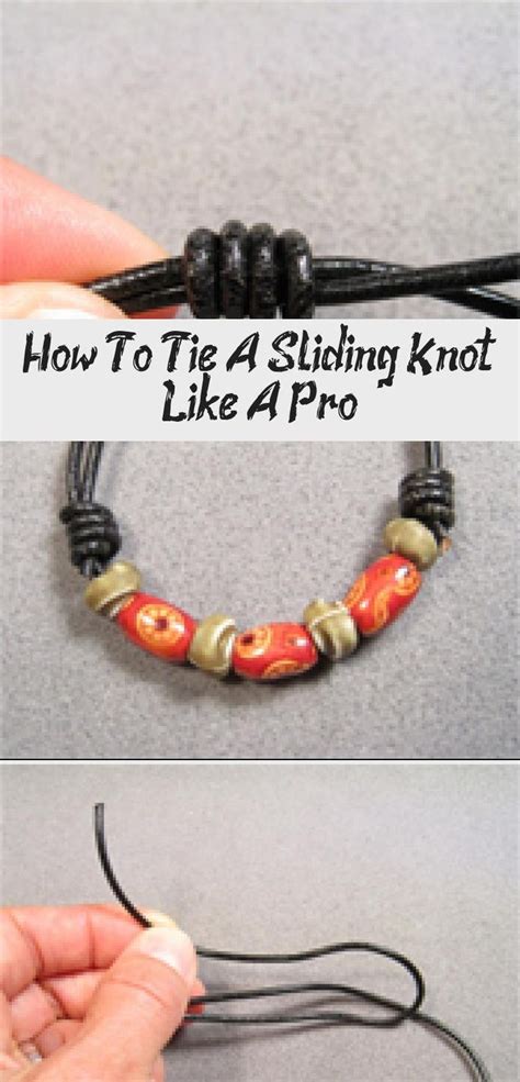 How To Tie A Sliding Knot Like A Pro Jewelrys Sliding Knot Leather