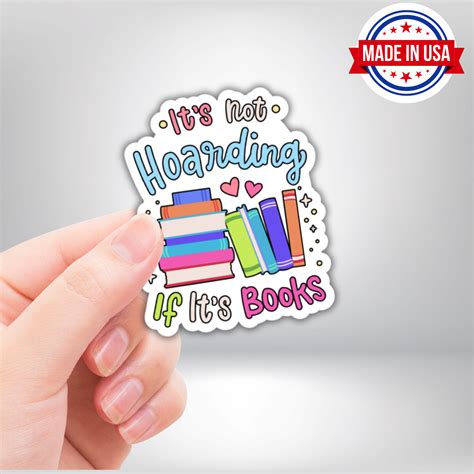 Its Not Hoarding If Its Books Funny Vinyl Sticker Waterproof Uv Res
