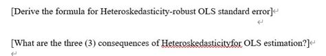 Solved Derive The Formula For Heteroskedasticity Robust Ols