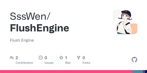 Github Ssswenflushengine Flush Engine
