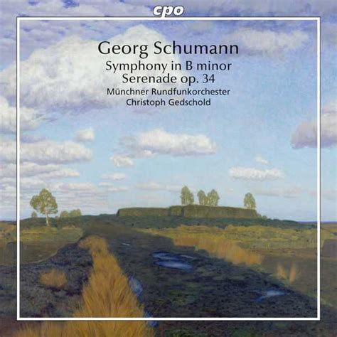 Gedschold Georg Schumann Symphony In B Minor Serenade Op 34 FLAC