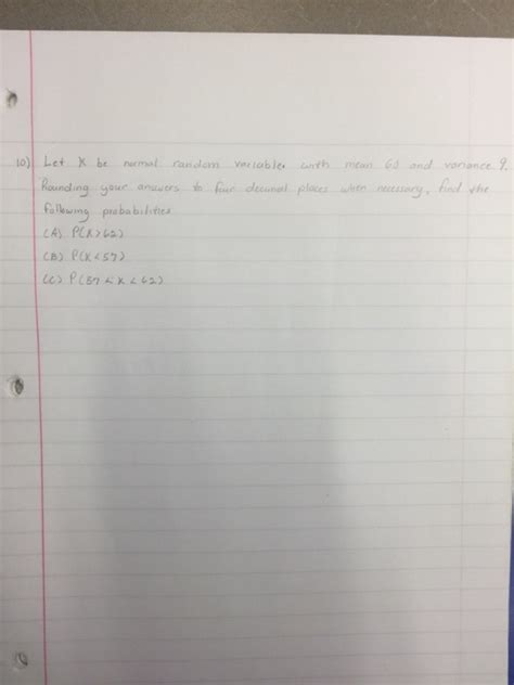 Solved Let X Be Normal Random Variable With Mean And Chegg Com