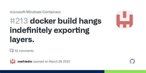 Docker Build Hangs Indefinitely Exporting Layers · Issue 213 · Microsoftwindows Containers