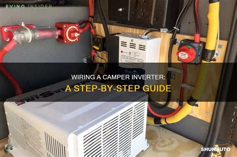 Wiring A Camper Inverter: A Step-By-Step Guide | ShunAuto