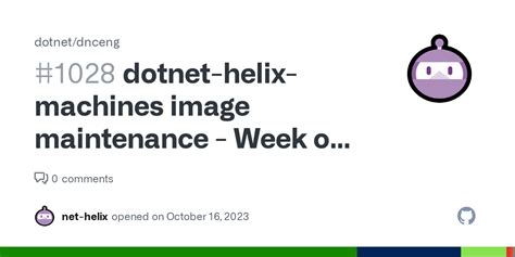 Dotnet Helix Machines Image Maintenance Week Of 10 18 2023 Issue