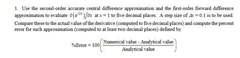 Solved 1 Use The Second Order Accurate Central Difference