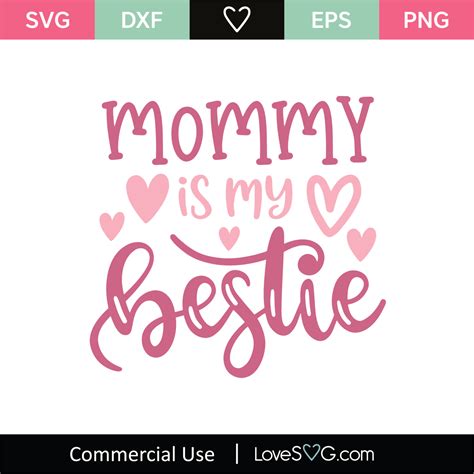 Mommy Is My Bestie SVG Cut File Lovesvg
