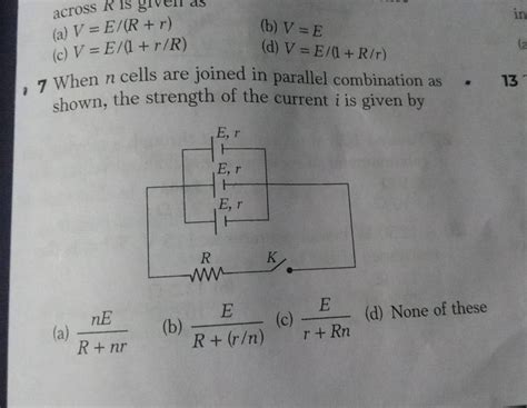 7 When N Cells Are Joined In Parallel Combination As Shown The Strengt