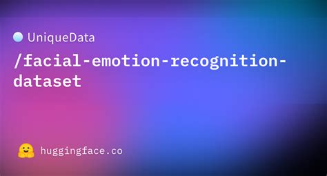 Uniquedatafacial Emotion Recognition Dataset At Main