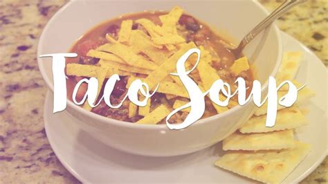 Delicious Taco Soup Recipe Taco Soup Recipe Easy Taco Soup Taco