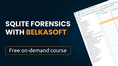 Sqlite Forensics With Belkasoft Free Training Announce Youtube
