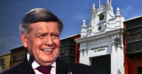César Acuña En Medio De Violencia Y Desastres Naturales Gobernador De