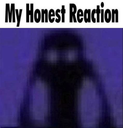 Shadow My Honest Reaction Blank Template Imgflip