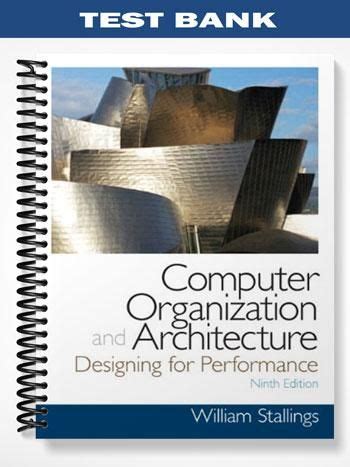 Test Bank For Computer Organization And Architecture Th Edition By