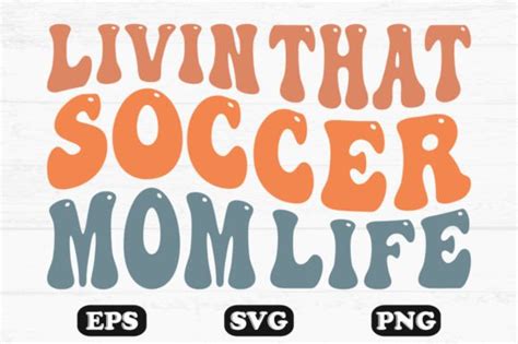 Livin That Soccer Mom Life Retro T Shirt Graphic By Hosneara 4767