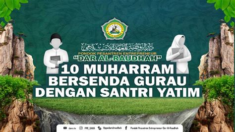 10 Muharram Bersenda Gurau Dengan Santri Yatim YouTube