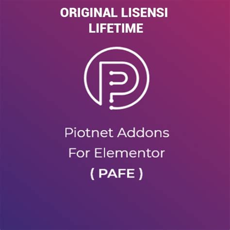 Jual Piotnet Addons For Elementor Lisensi Original Lifetime Pafe