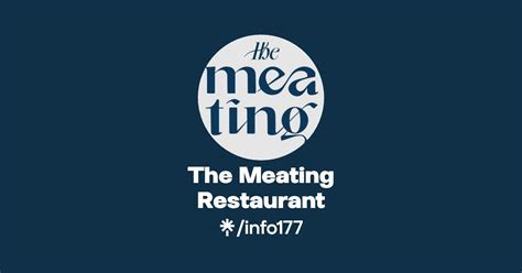 The Meating Restaurant Instagram Tiktok Linktree