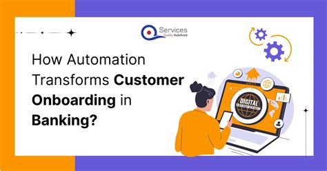 Automated Customer Onboarding In Banking Institutions
