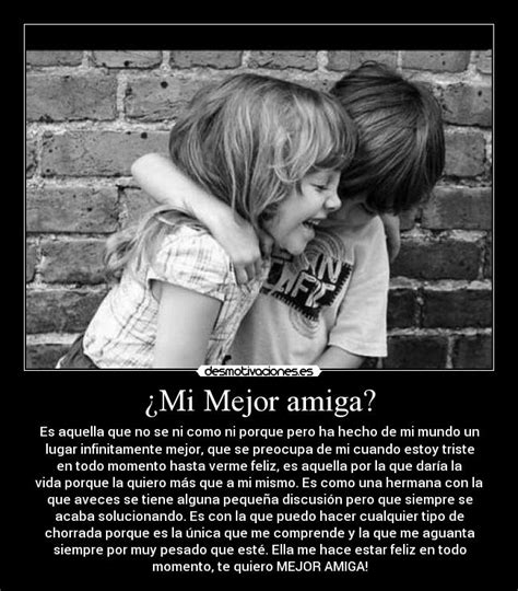 ¿mi Mejor Amiga Desmotivaciones