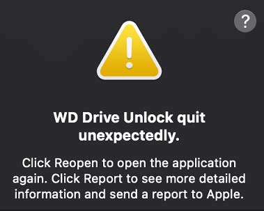 WD Unlocker Quits Unexpectedly On Apple MacOS