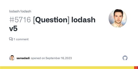 [question] lodash v5 · issue 5716 · lodash lodash · github