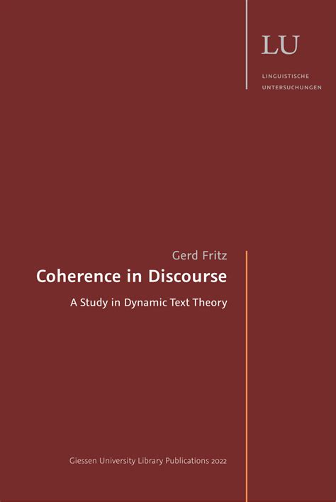 Pdf Coherence In Discourse A Study In Dynamic Text Theory
