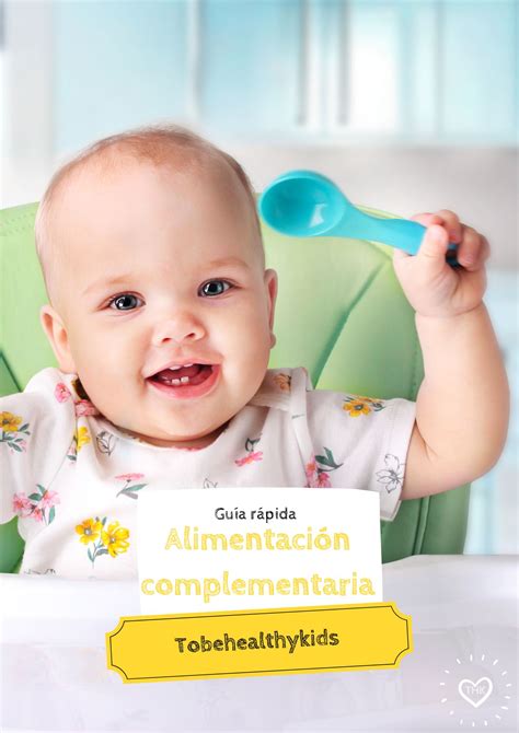 Guía Rápida De Alimentación Complementaria Alejandra Ramos Ho