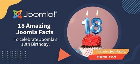 18 Amazing Facts About Joomla To Celebrate Its 18th Birthday The