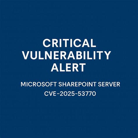 Security Alert Sharepoint Zero Day Cve 2025 53770 Brett Leatherman Posted On The Topic Linkedin
