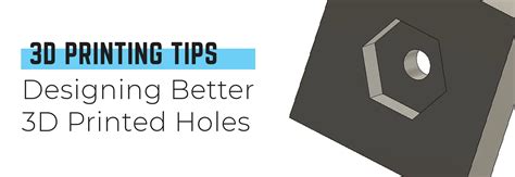 3d Printing Tip 1 Designing Better 3d Printed Holes Shop3dca