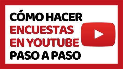 Cómo Hacer Encuestas en YouTube YouTube
