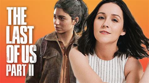 Last Of Us Part 2s Shannon Woodward On Playing Dina And Working With