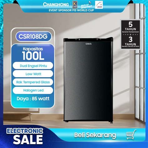 Jual Kulkas Chiq Changhong Original Murah Diskon April Blibli