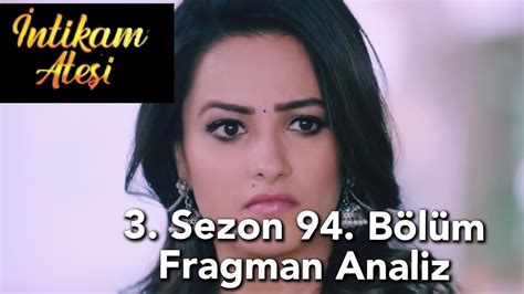 İntikam Ateşi 3 Sezon 94 Bölüm Fragman Analiz YouTube