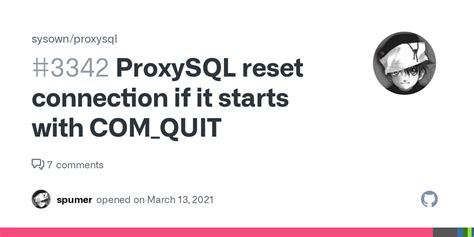 Proxysql Reset Connection If It Starts With Comquit · Issue 3342