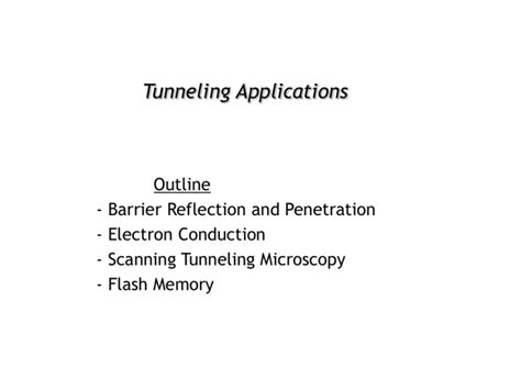 Quantum Tunneling Applications STM Flash Memory Conduction
