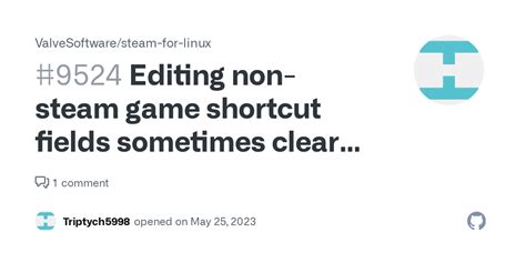 Editing Non Steam Game Shortcut Fields Sometimes Clears All Fields