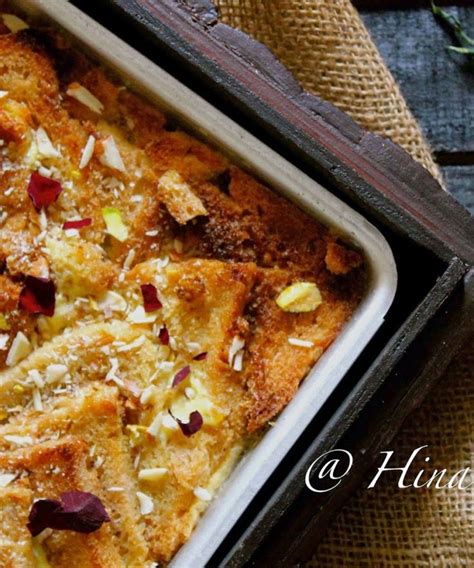 Double Ka Meetha Indian Bread Pudding Recipe Bread Pudding