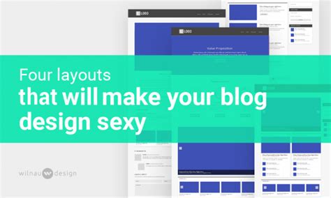 Four Layouts That Will Make Your Blog Design Sexy Wilnau Design