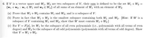 Solved If V Is A Vector Space And W W Are Two Subspaces Chegg