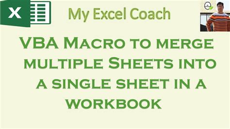 Vba Macro To Merge Console Multiple Sheets In A Single Sheet In A Workbook Using For Each Next