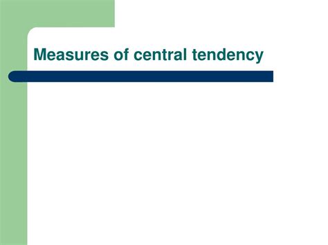 PPT Measures Of Central Tendency PowerPoint Presentation Free